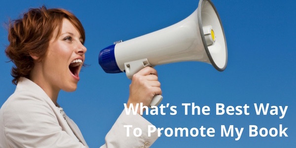 How To Promote Your Book | Five Ideas | Writer's Blog