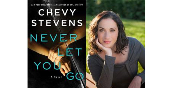 Author Interview: Chevy Stevens – Never Let You Go | Writer's Blog