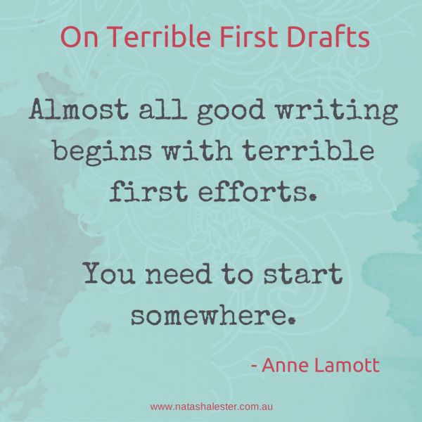 Terrible First Drafts | Writing Quotes | Writer's Blog